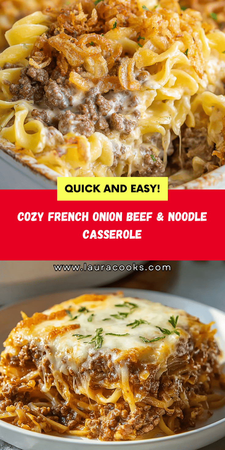 French Onion Ground Beef & Noodle Casserole - Comfort Food Recipe